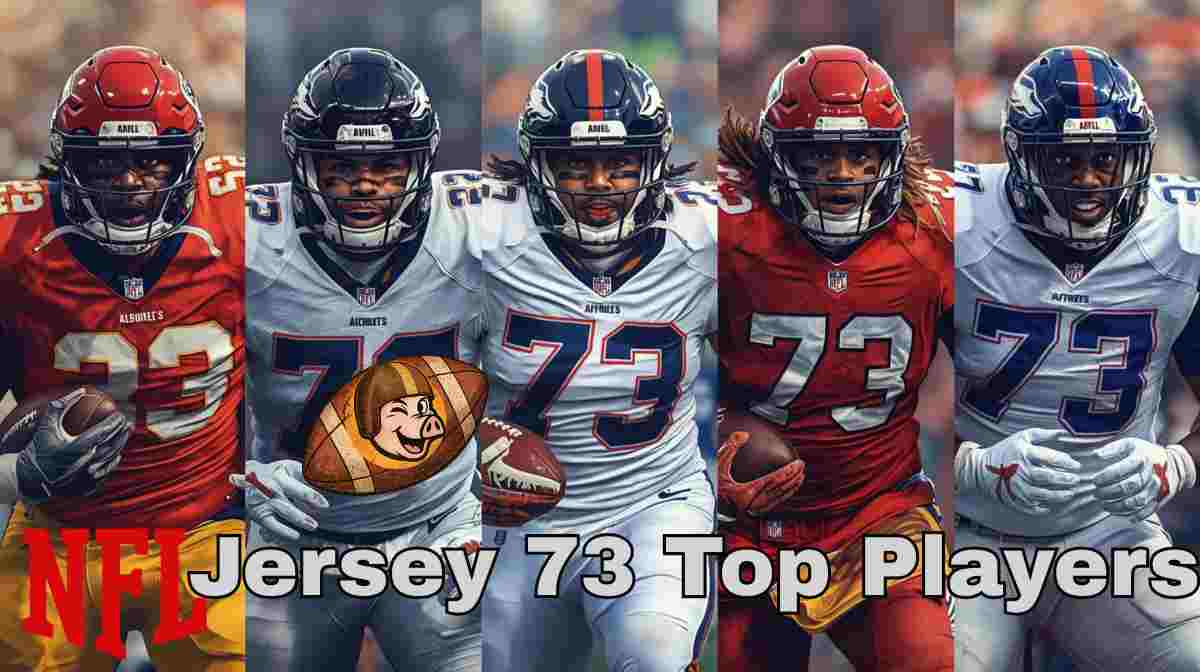 Greatest Players Who Wore the NFL Jersey 73 - Pigskin Dispatch